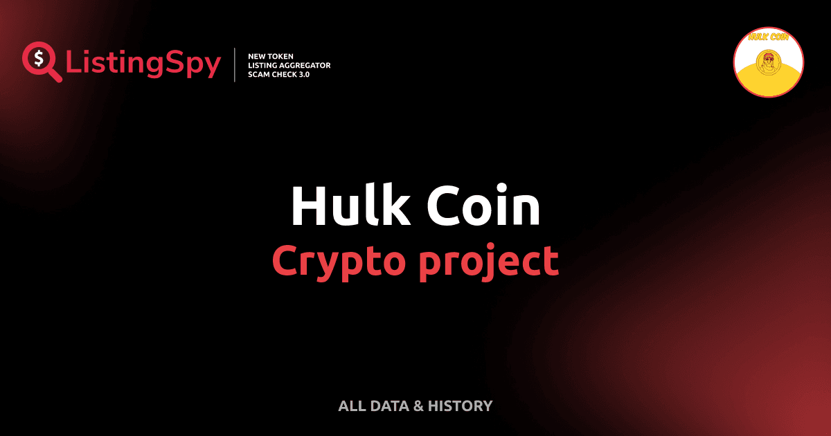 Hulk Coin crypto project: HULK token listings, events, analysis ...