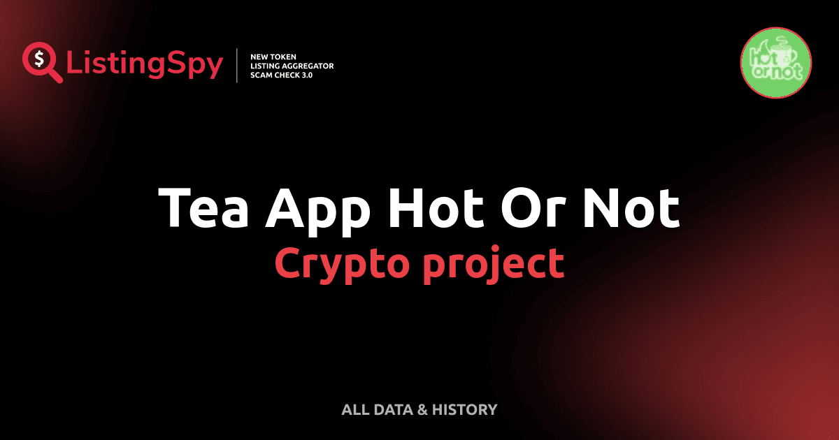 Tea App Hot Or Not crypto project: THON token listings, events ...