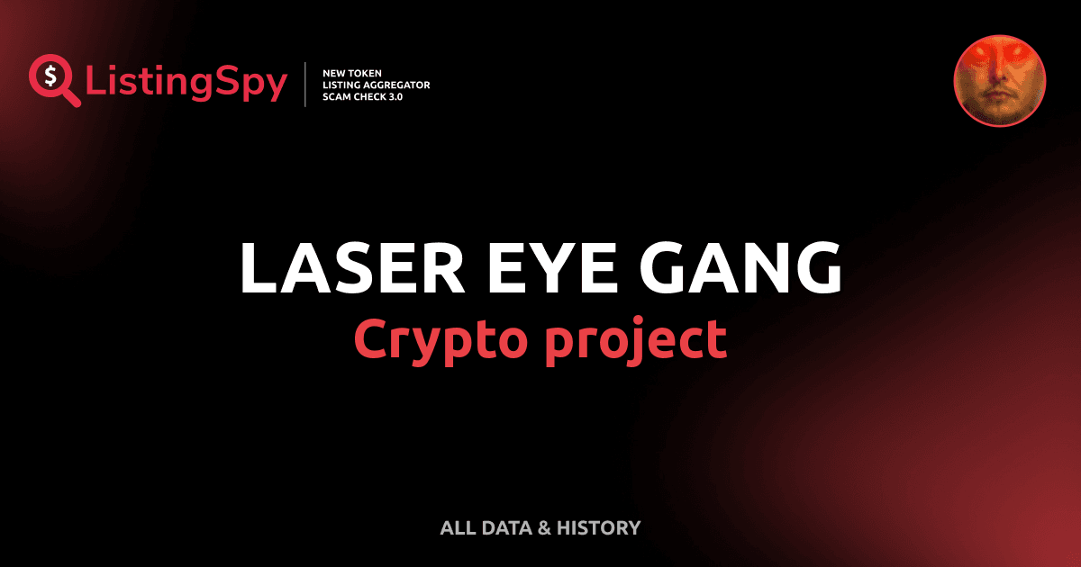 LASER EYE GANG crypto project: LZR token listings, events, analysis ...