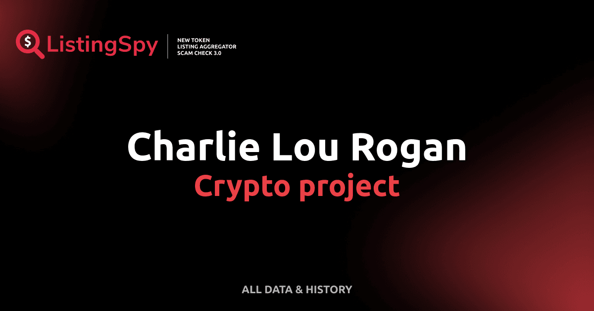 Charlie Lou Rogan crypto project: CHARLIE token listings, events ...