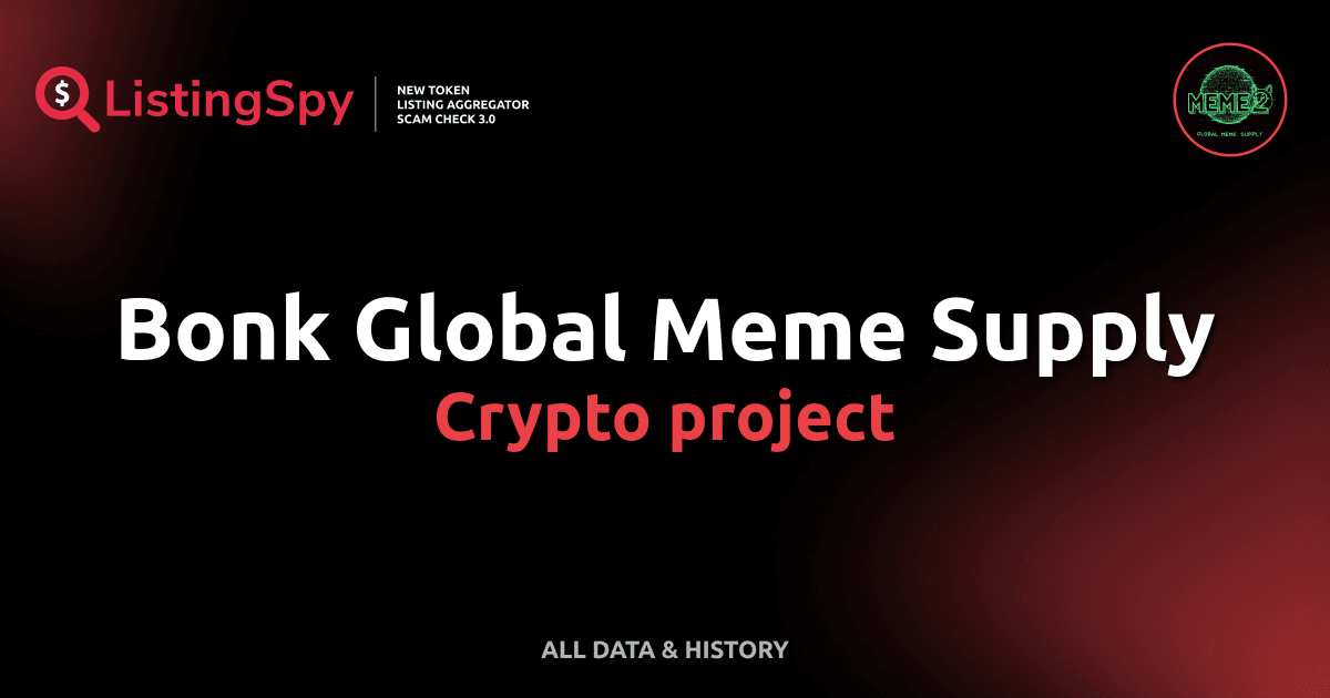 Bonk Global Meme Supply crypto project: MEME2 token listings, events ...