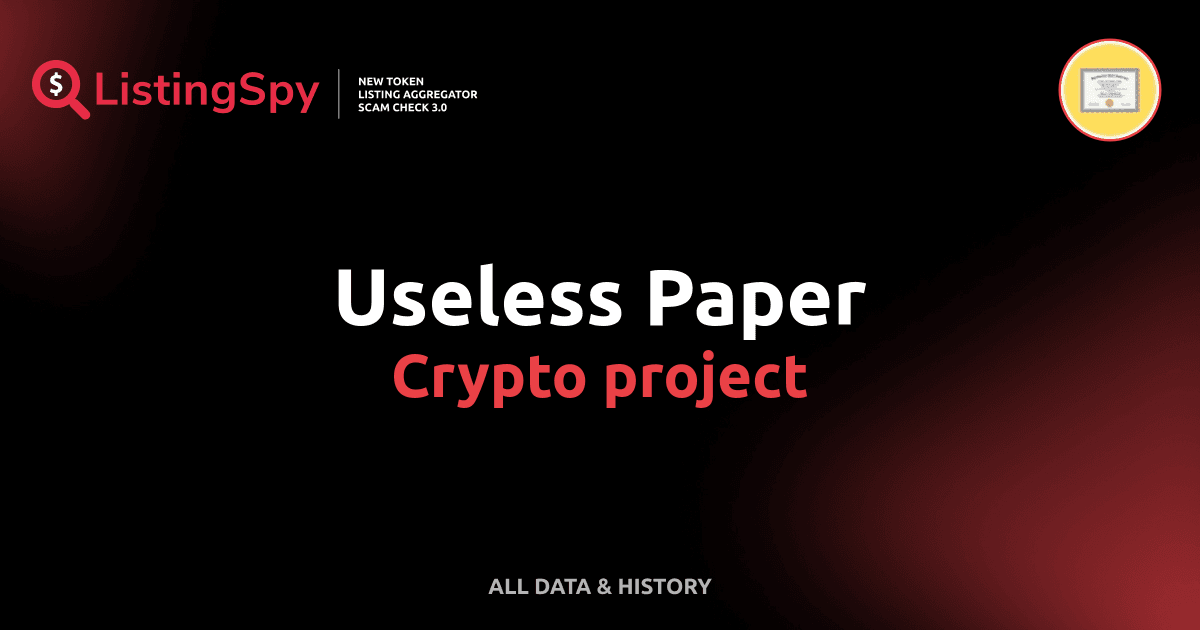 Useless Paper crypto project: DEGREE token listings, events, analysis ...