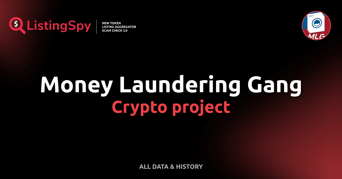 Money Laundering Gang crypto project: MLG token listings, events ...