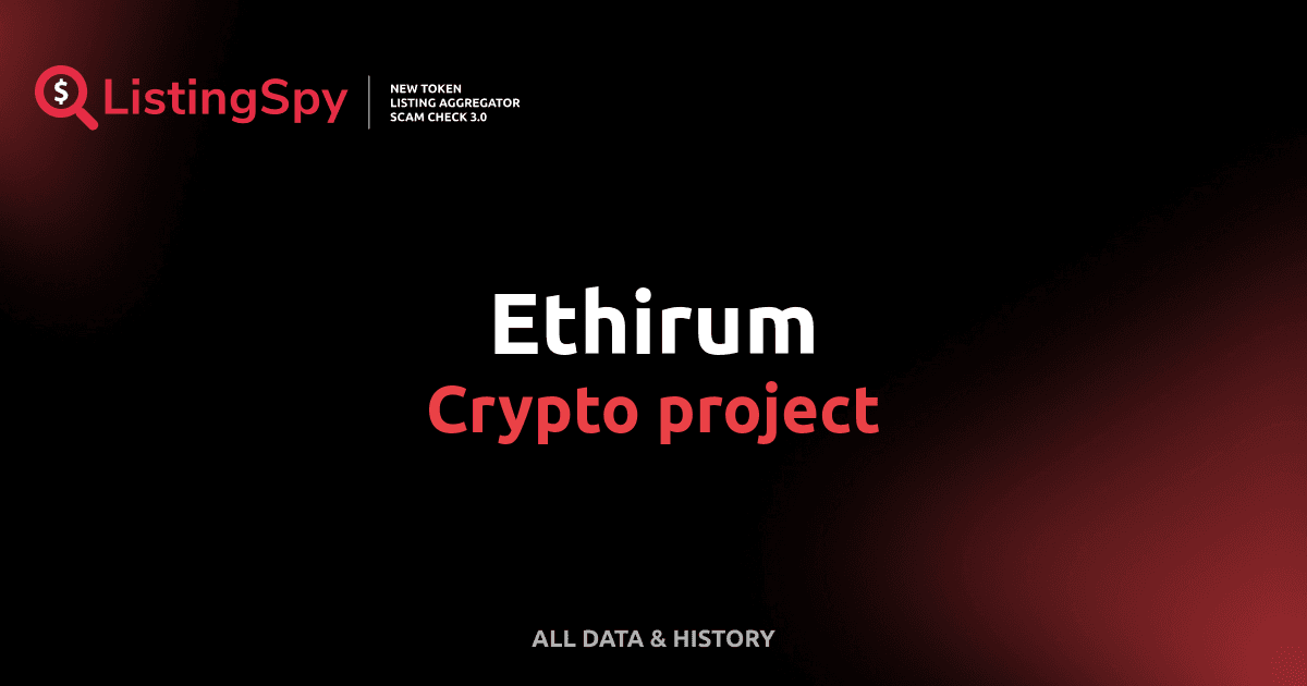 Ethirum crypto project: Ethirum token listings, events, analysis ...