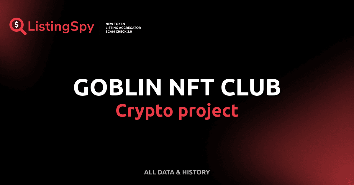 GOBLIN NFT CLUB crypto project: GOB token listings, events, analysis ...