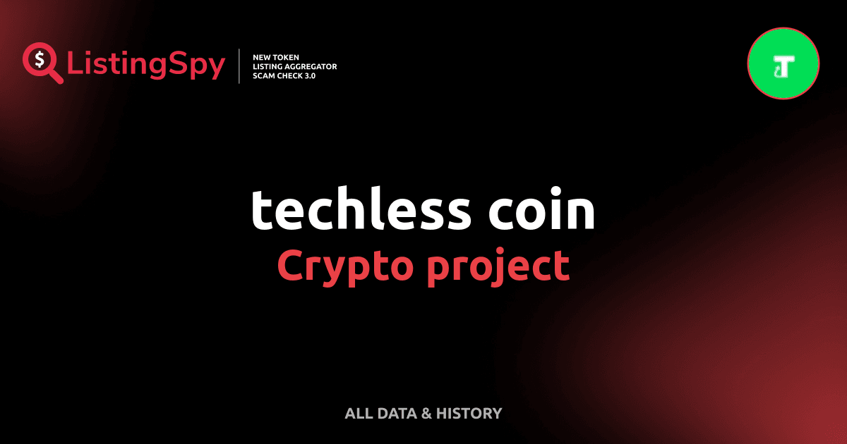 techless coin crypto project: TECHLESS token listings, events, analysis ...