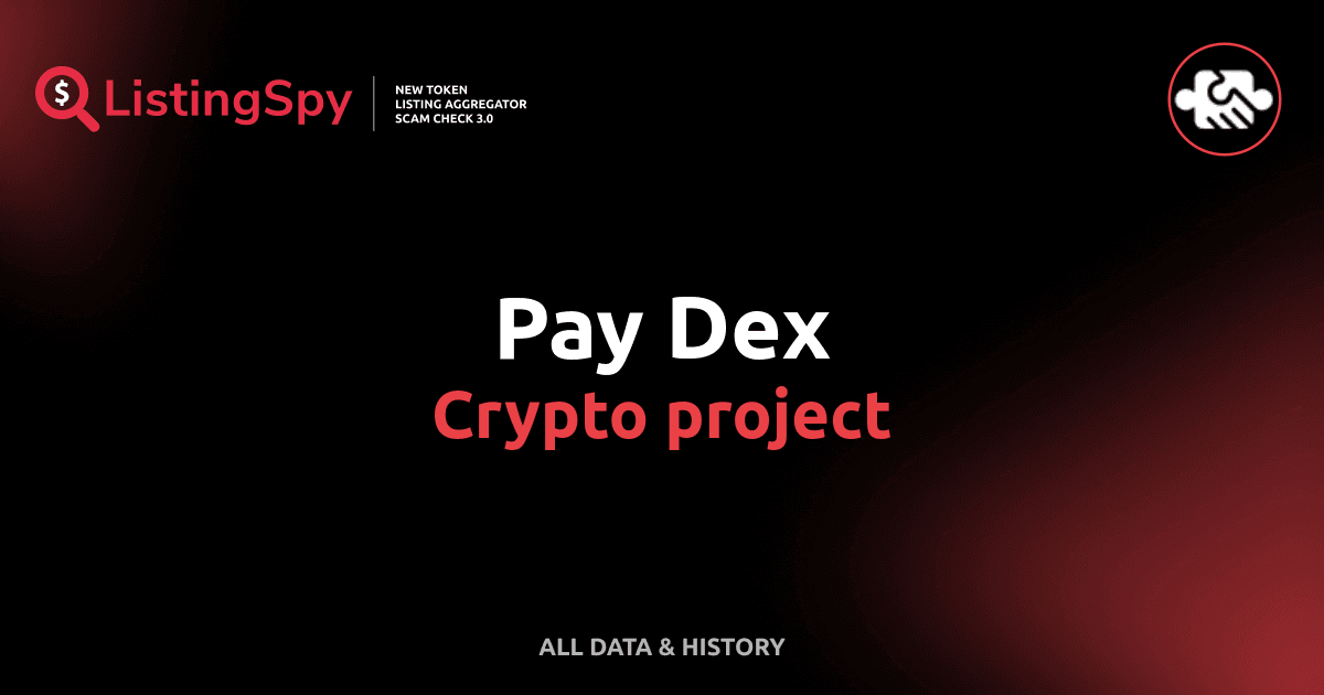 Pay Dex crypto project: Bro token listings, events, analysis | ListingSpy