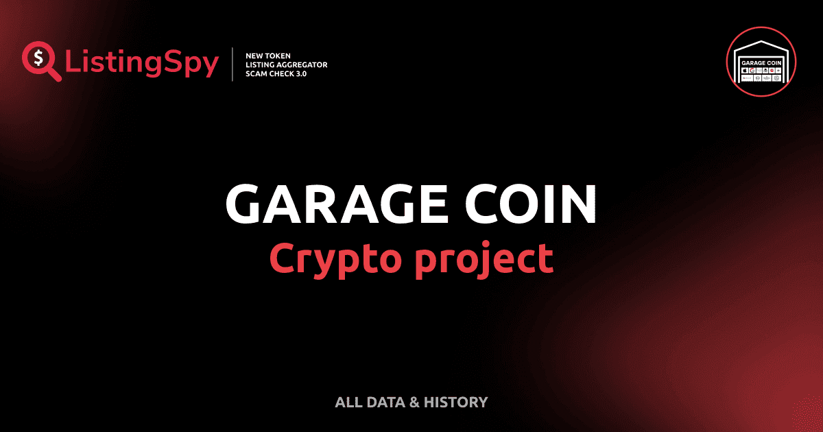 GARAGE COIN crypto project: GARAGECOIN token listings, events, analysis | ListingSpy