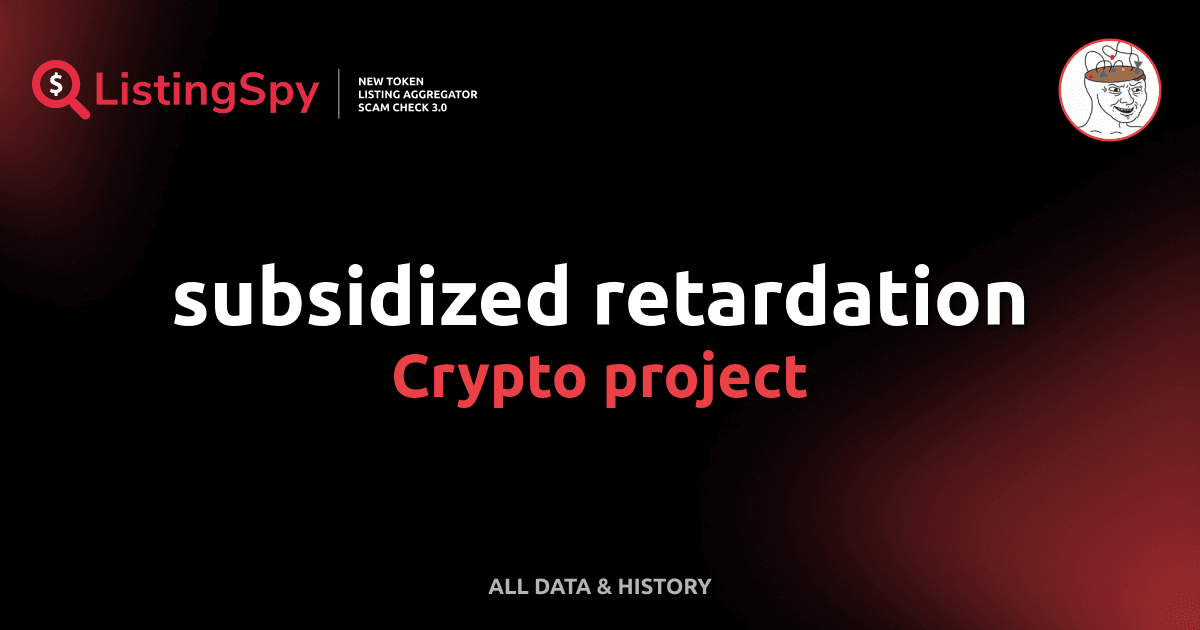 subsidized retardation crypto project: subtard token listings, events ...