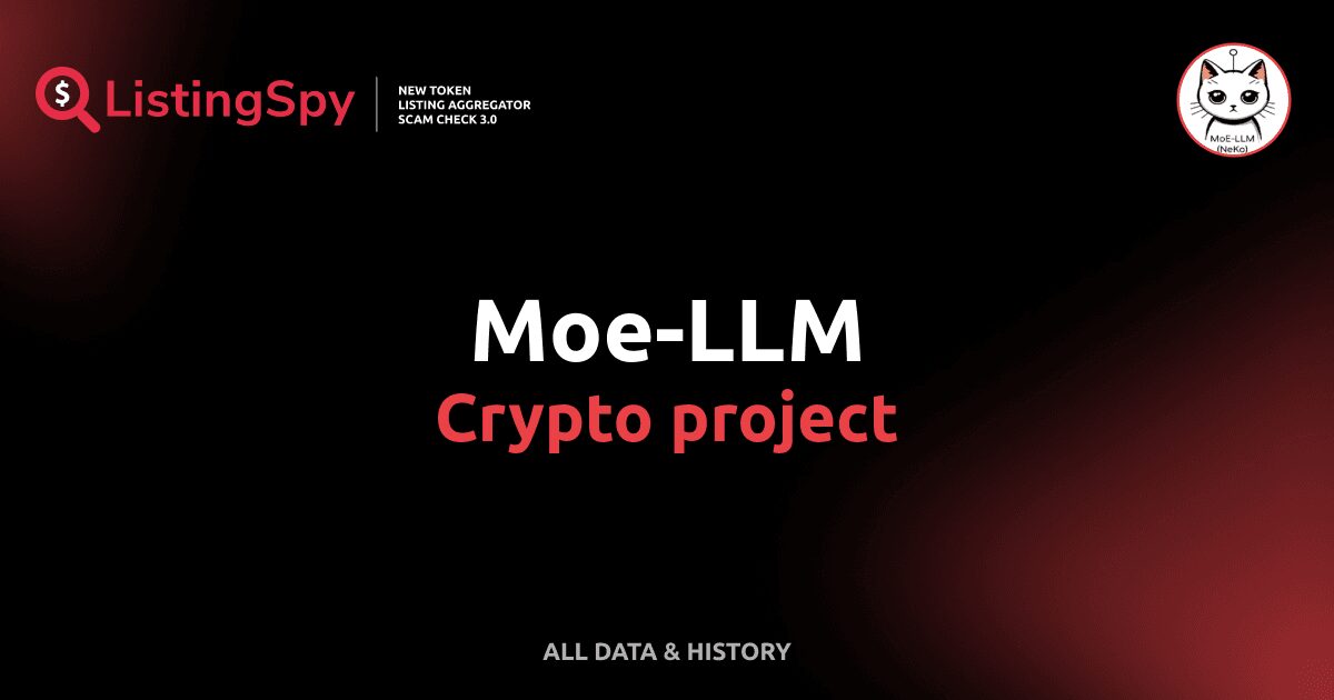 Moe-LLM crypto project: NeKo token listings, events, analysis | ListingSpy