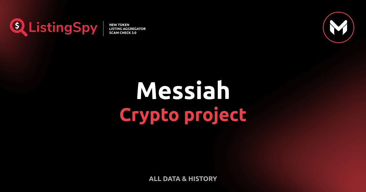 Messiah crypto project: MSIA token listings, events, analysis | ListingSpy