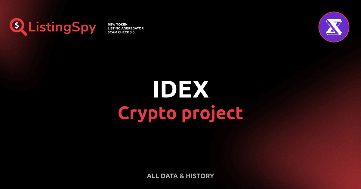 IDEX crypto project: IDEX token listings, events, analysis | ListingSpy