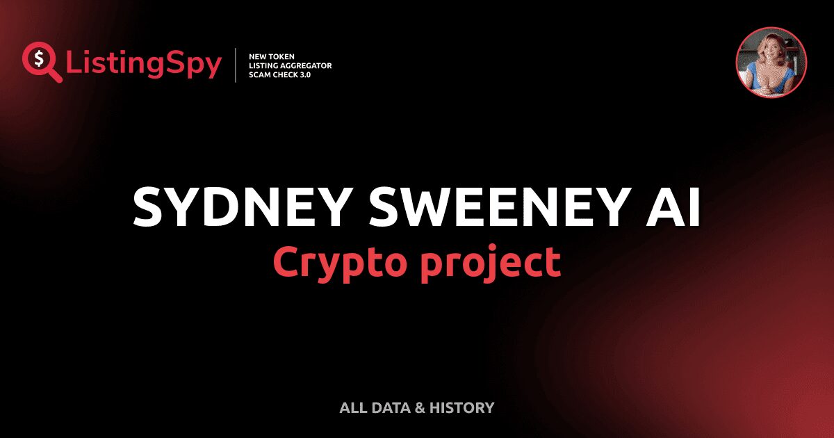 SYDNEY SWEENEY AI crypto project: SYDNEY token listings, events ...