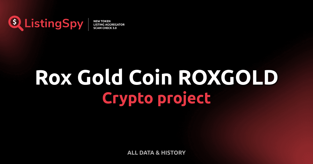 Rox Gold Coin ROXGOLD crypto project: ROXGOLD token listings, events ...