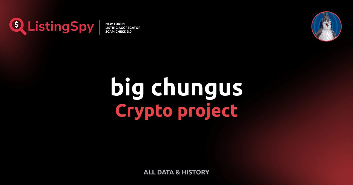 big chungus crypto project: CHUNGUS token listings, events, analysis ...