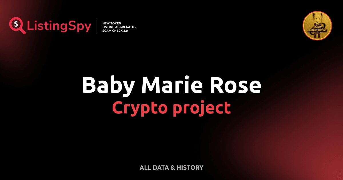 Baby Marie Rose crypto project: BABYMARIE token listings, events ...