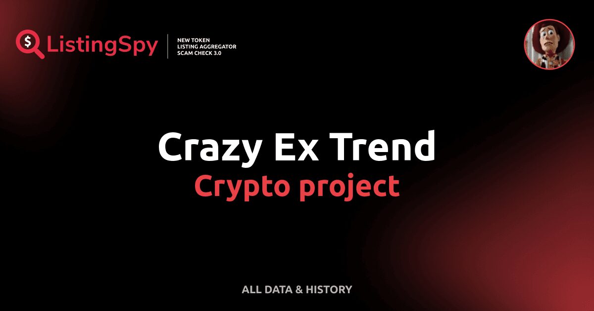Crazy Ex Trend crypto project: CRAZY token listings, events, analysis ...