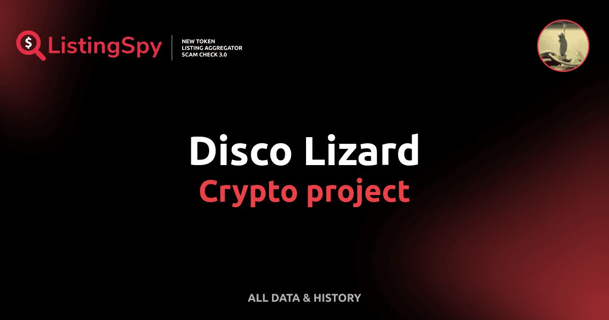 Disco Lizard crypto project: Disco token listings, events, analysis ...