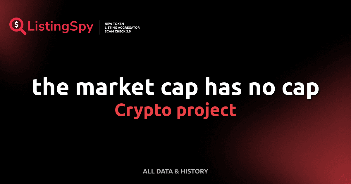 the market cap has no cap crypto project: 🧢 token listings, events ...
