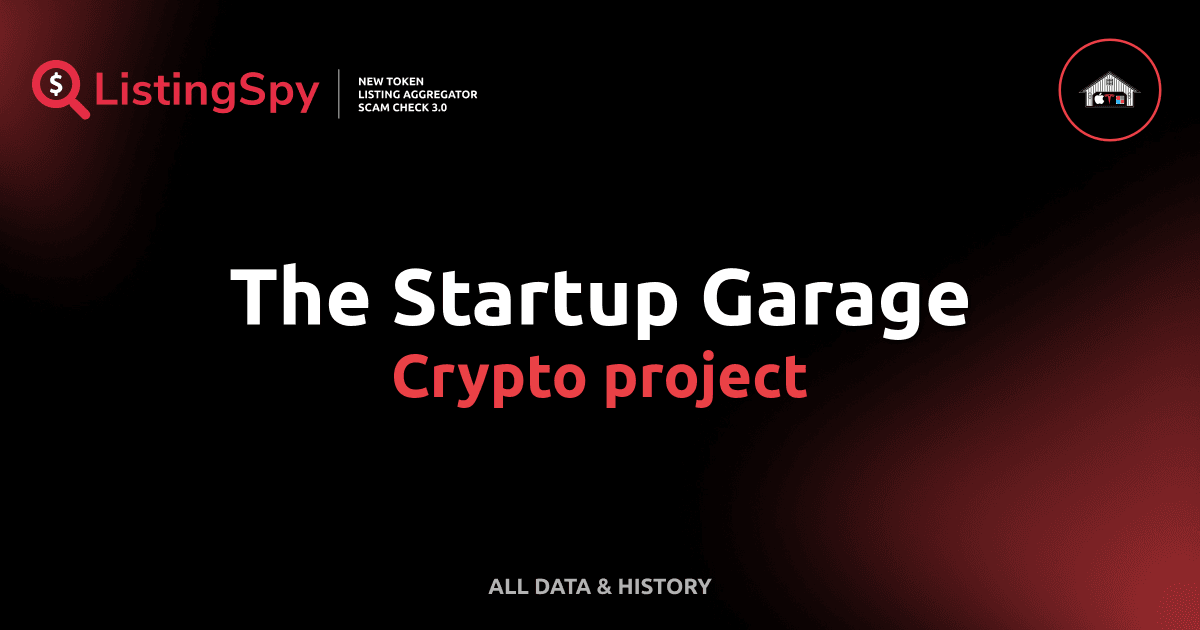 The Startup Garage crypto project: Garage token listings, events, analysis | ListingSpy