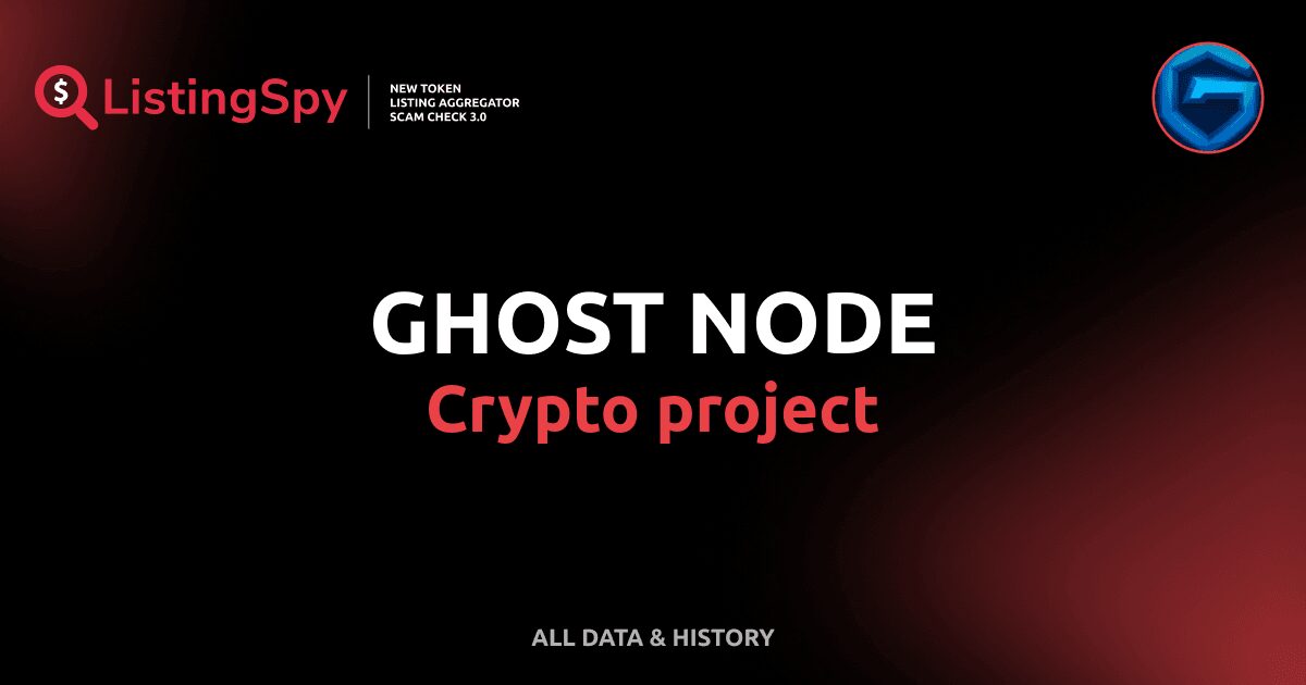 GHOST NODE crypto project: GHOST token listings, events, analysis ...