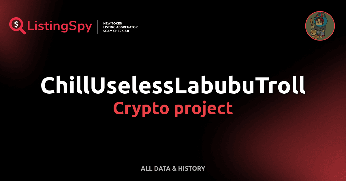 ChillUselessLabubuTroll crypto project: CULT token listings, events ...