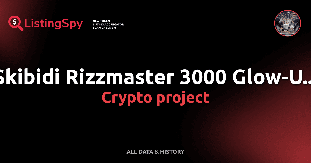 Skibidi Rizzmaster 3000 Glow-U... crypto project: RIZZMASTER token ...