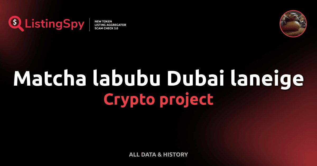 Matcha labubu Dubai laneige crypto project: RUNNER token listings ...