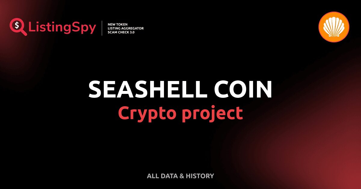 SEASHELL COIN crypto project: SEASHELL token listings, events, analysis ...