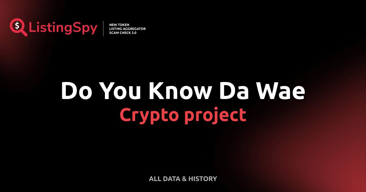 Do You Know Da Wae crypto project: UgandaMan token listings, events ...