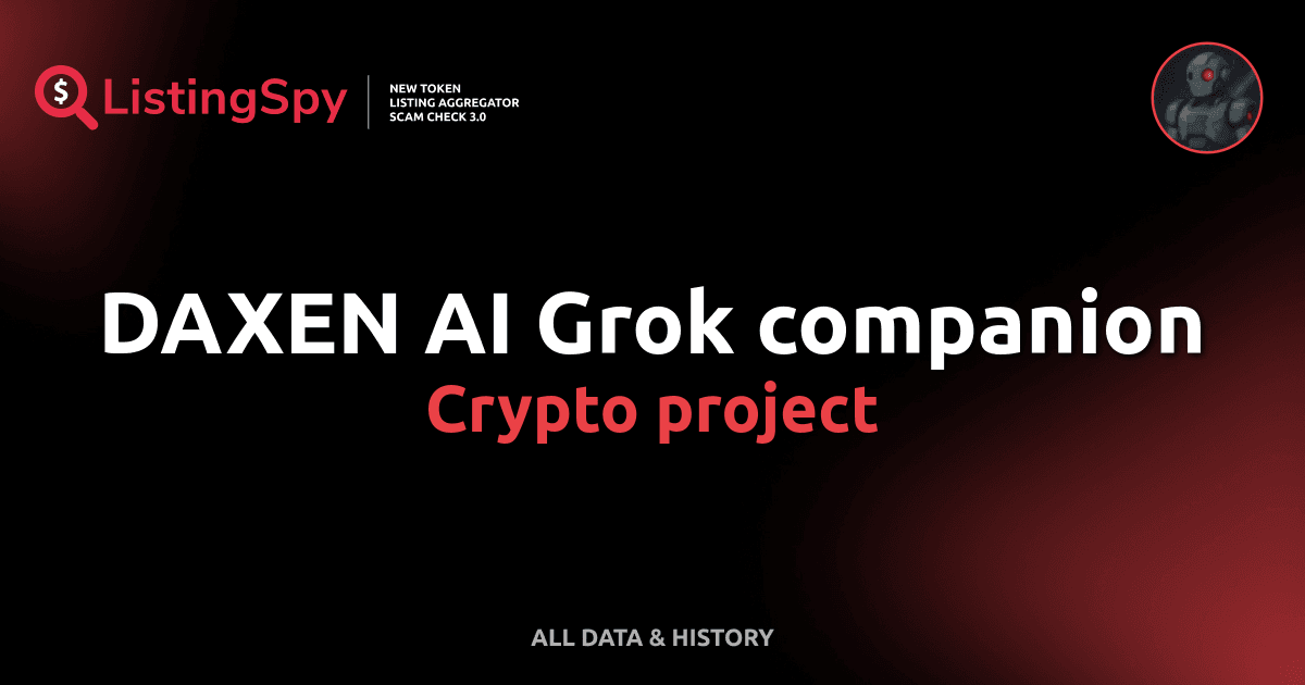 DAXEN AI Grok companion crypto project: DAXEN token listings, events, analysis | ListingSpy
