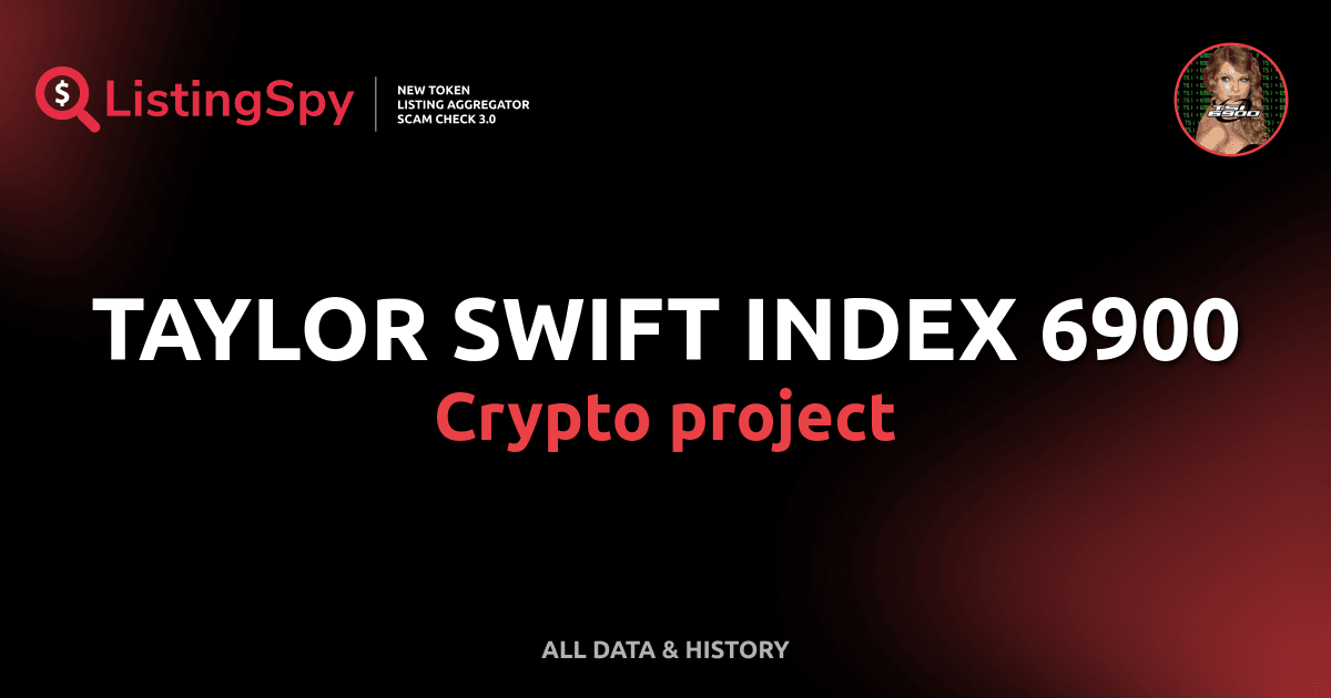 TAYLOR SWIFT INDEX 6900 crypto project: TSI6900 token listings, events ...
