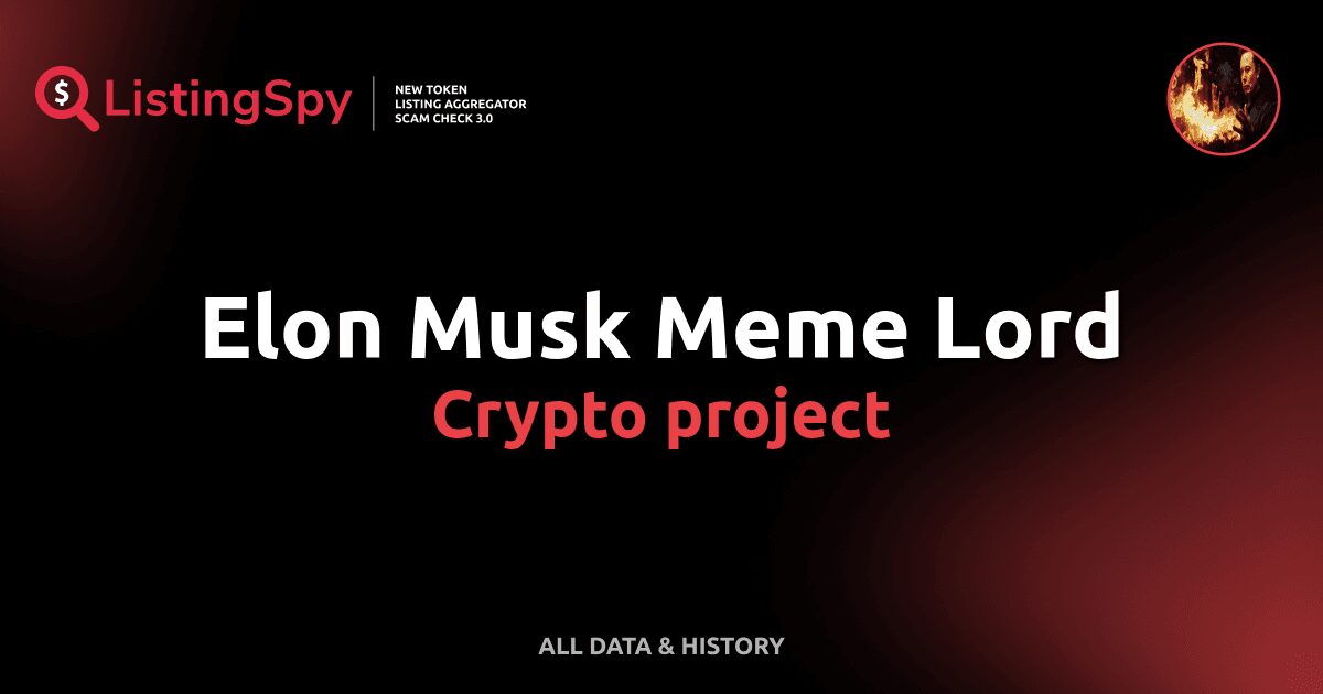 Elon Musk Meme Lord crypto project: MEMELORD token listings, events ...