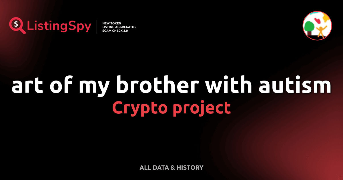 art of my brother with autism crypto project: brother token listings ...