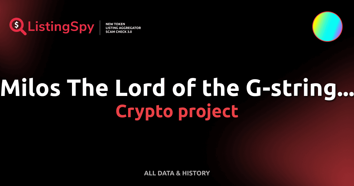 Milos The Lord of the G-string... crypto project: MILORD token listings ...