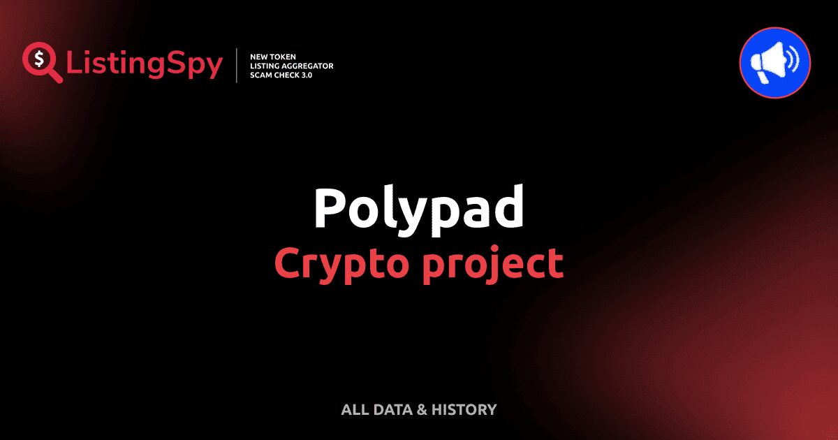 Polypad crypto project: POLYPAD token listings, events, analysis ...