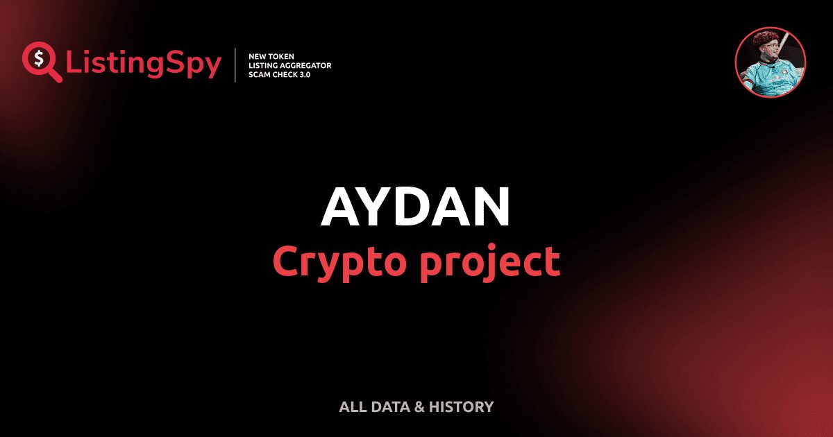 AYDAN crypto project: AYDAN token listings, events, analysis | ListingSpy
