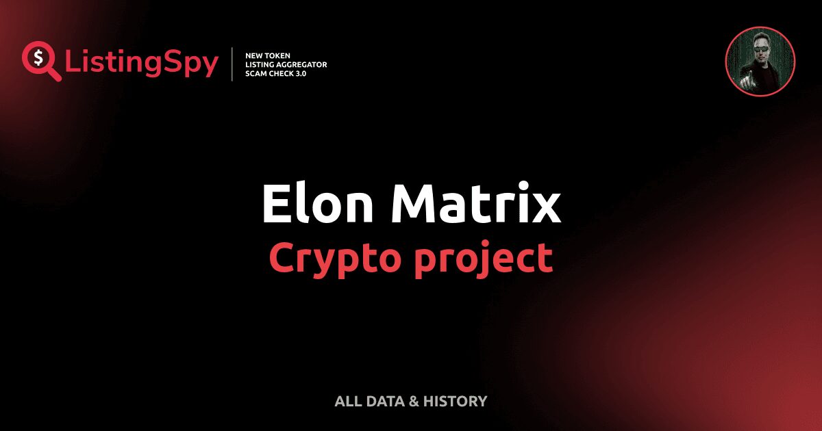 Elon Matrix crypto project: Elonrix token listings, events, analysis ...