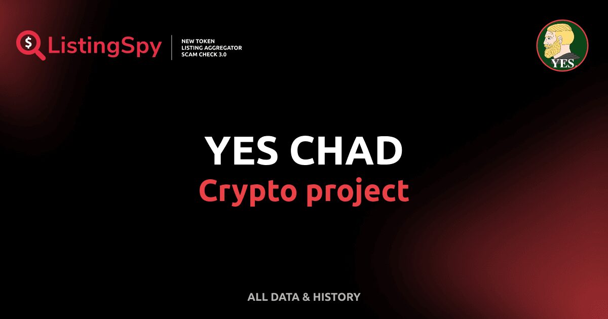 YES CHAD crypto project: YES token listings, events, analysis | ListingSpy