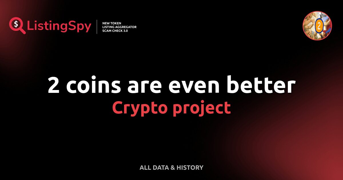 2 coins are even better crypto project: 2 token listings, events ...