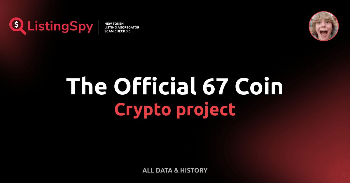 The Official 67 Coin crypto project: 67 token listings, events ...