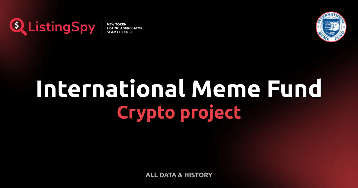 International Meme Fund crypto project: IMF token listings, events ...