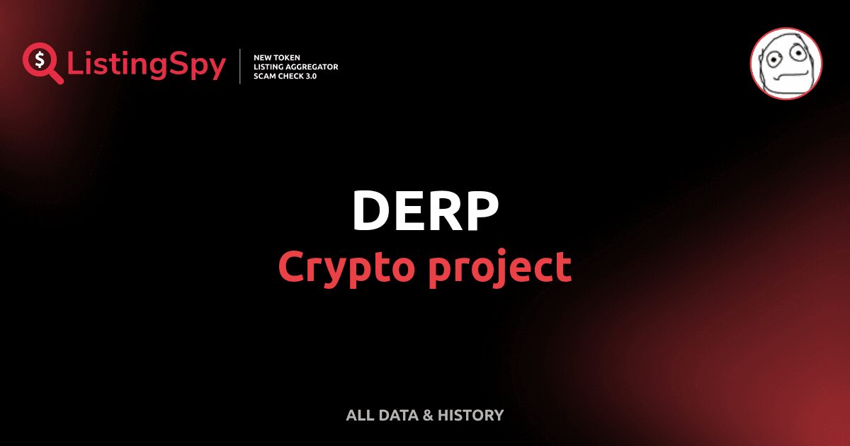 DERP crypto project: DERP token listings, events, analysis | ListingSpy