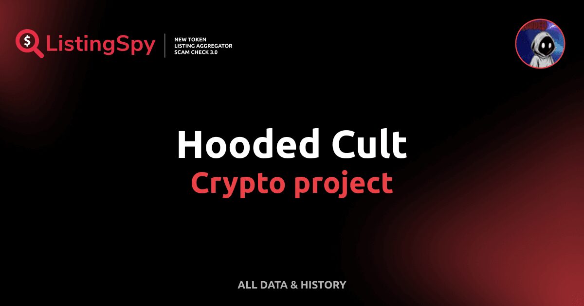 Hooded Cult crypto project: Hooded token listings, events, analysis ...