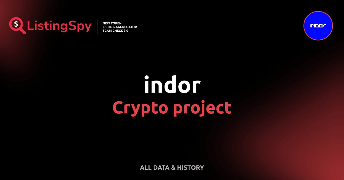 indor crypto project: INDOR token listings, events, analysis | ListingSpy