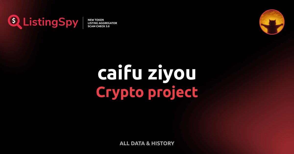 caifu ziyou crypto project: 财富自由 token listings, events, analysis ...