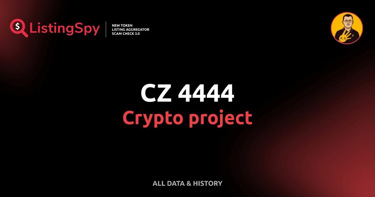 CZ 4444 crypto project: 4444 token listings, events, analysis | ListingSpy