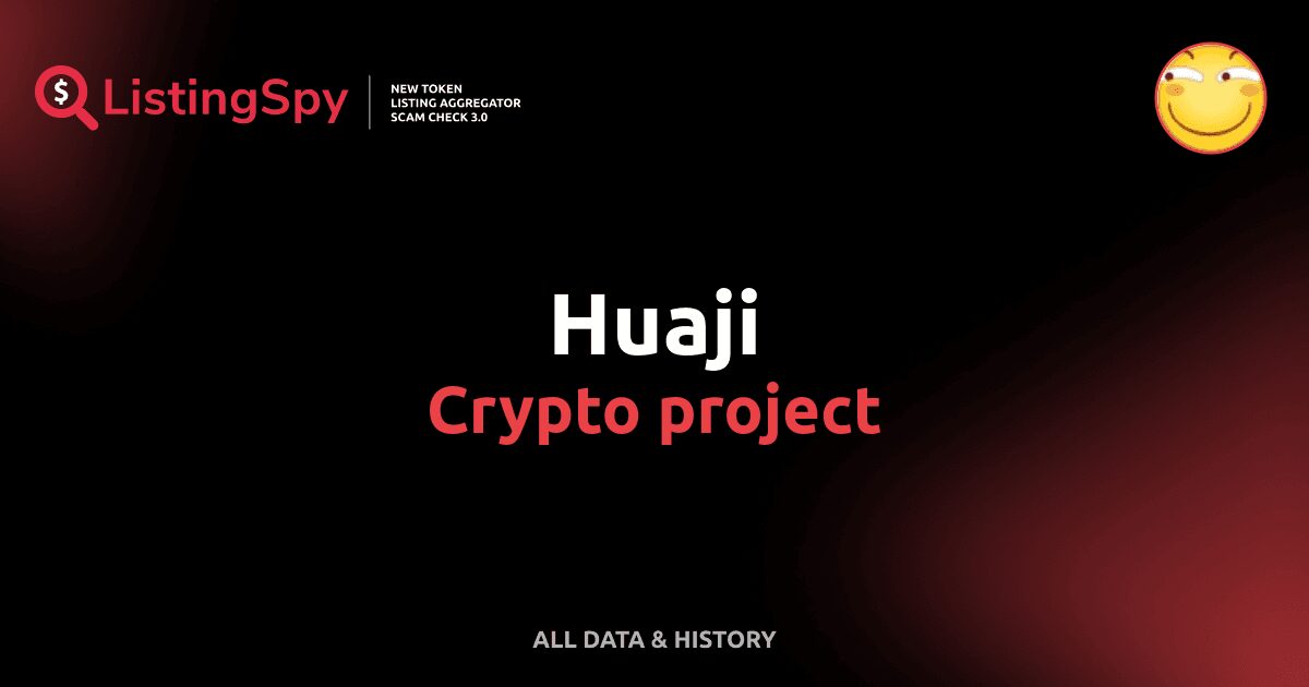 Huaji crypto project: 滑稽 token listings, events, analysis | ListingSpy
