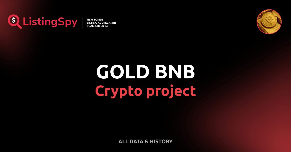 GOLD BNB crypto project: GBNB token listings, events, analysis | ListingSpy