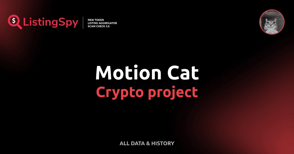 Motion Cat crypto project: MotionCat token listings, events, analysis ...